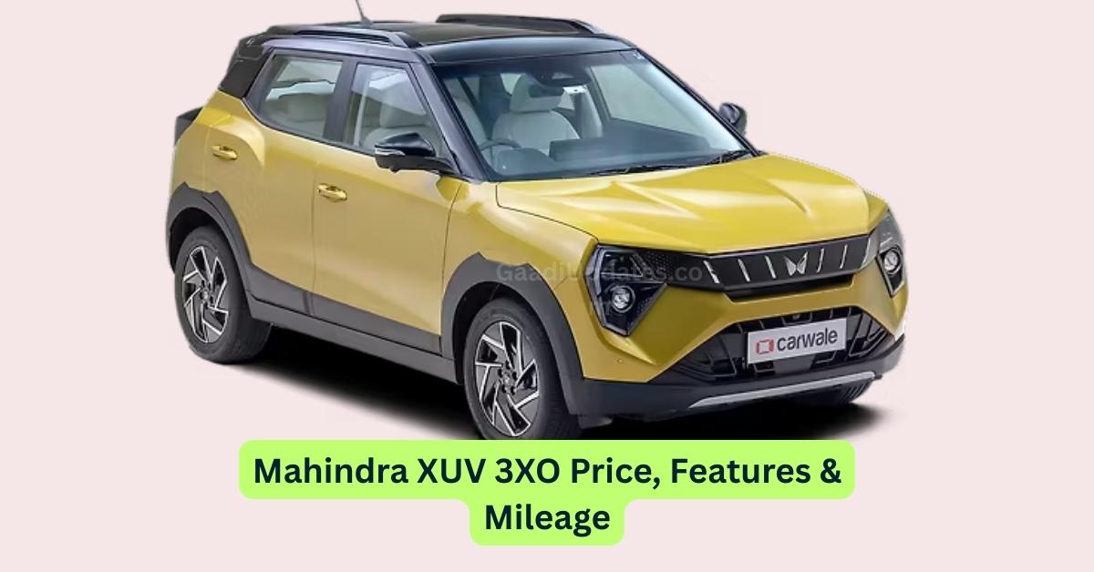 Mahindra XUV 3XO Price, Features & Mileage